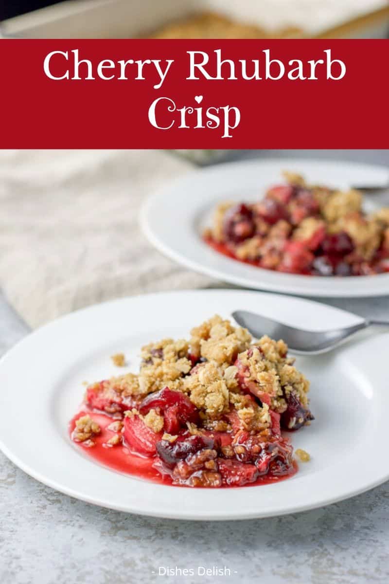 Cherry Rhubarb Crisp | Sweet & Sour Perfection | Dishes Delish