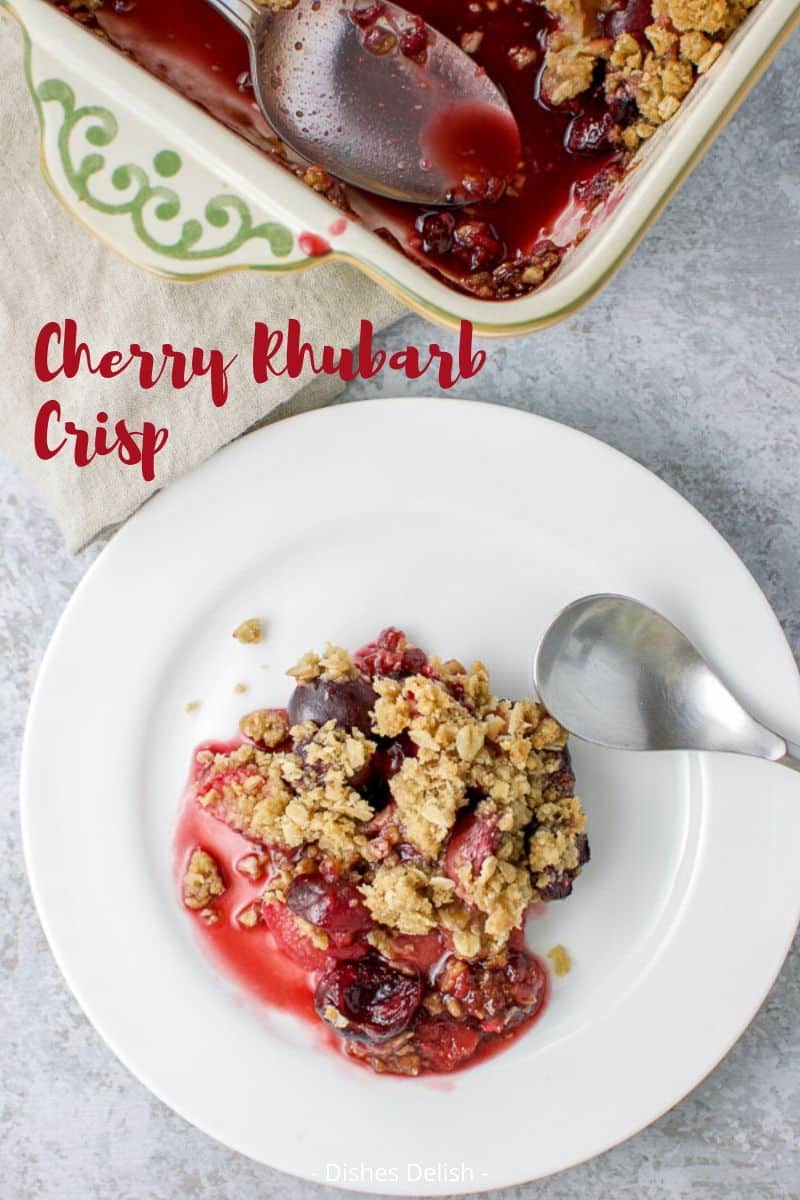 Cherry Rhubarb Crisp | Sweet & Sour Perfection | Dishes Delish