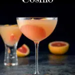 Ruby Red Grapefruit Cosmo | Dishes Delish