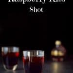 Chocolate Raspberry Kiss Shot | 12 shots of Christmas | Dishes Delish