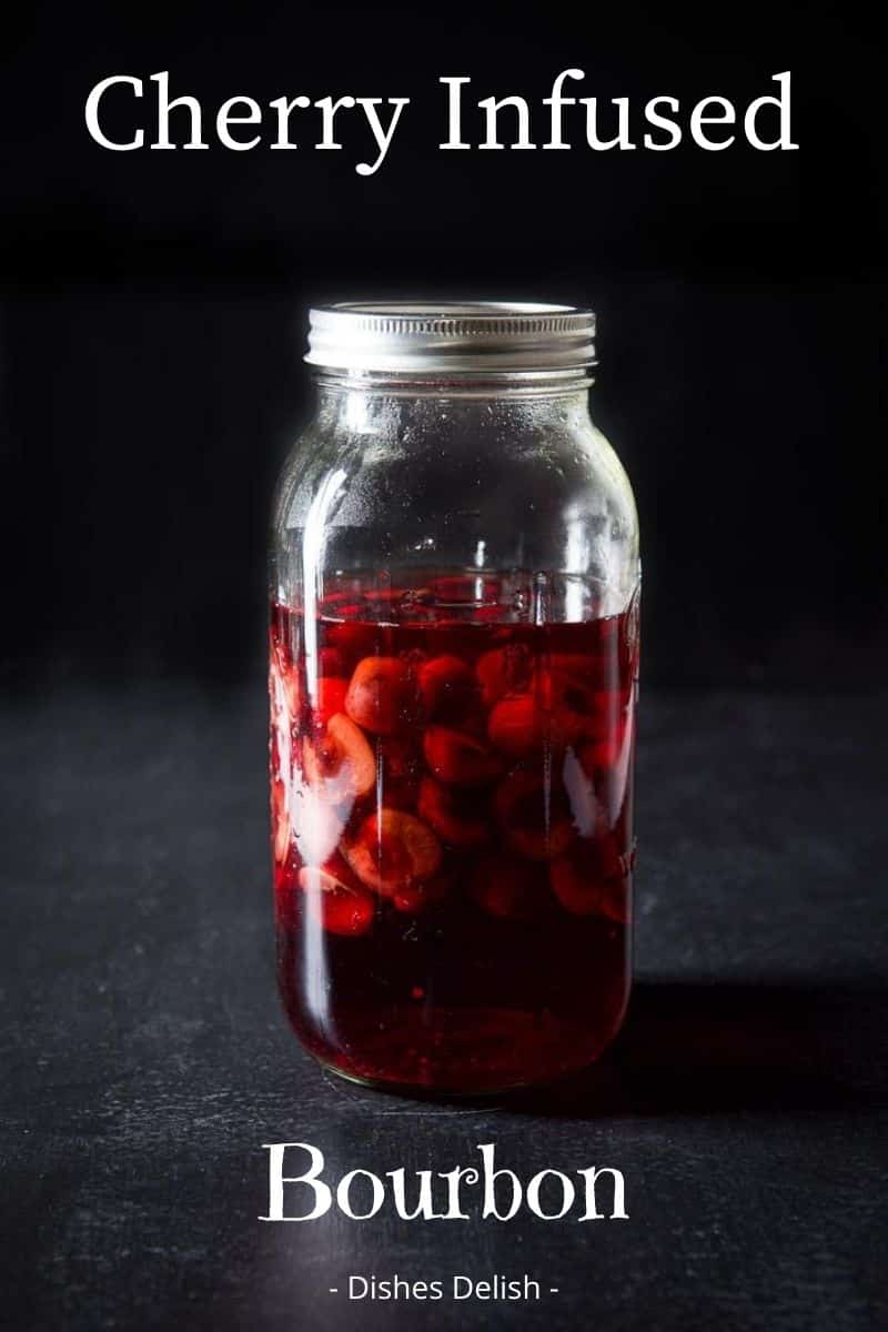 Cherry Infused Bourbon | Dishes Delish