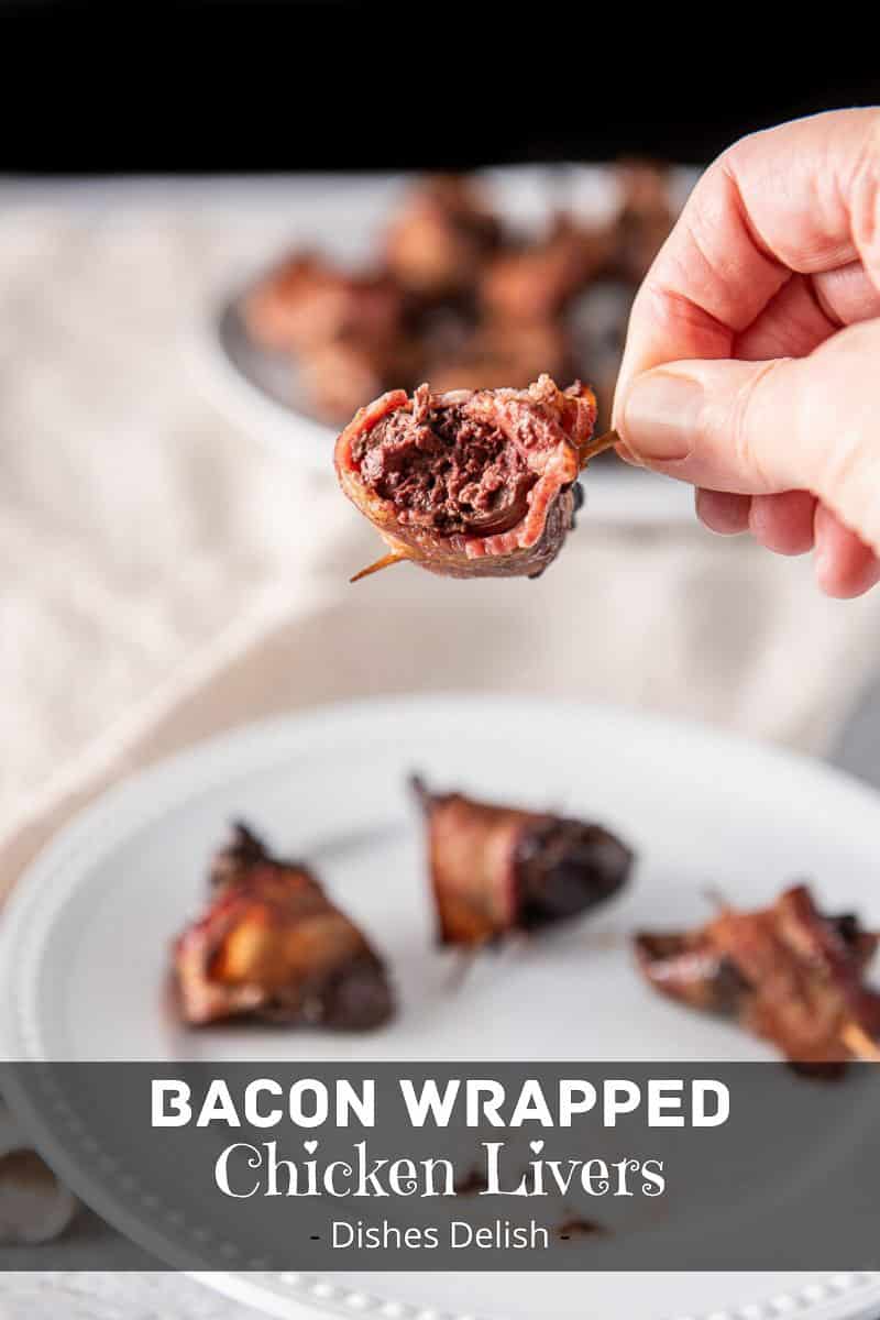 Bacon Wrapped Chicken Livers | Dishes Delish