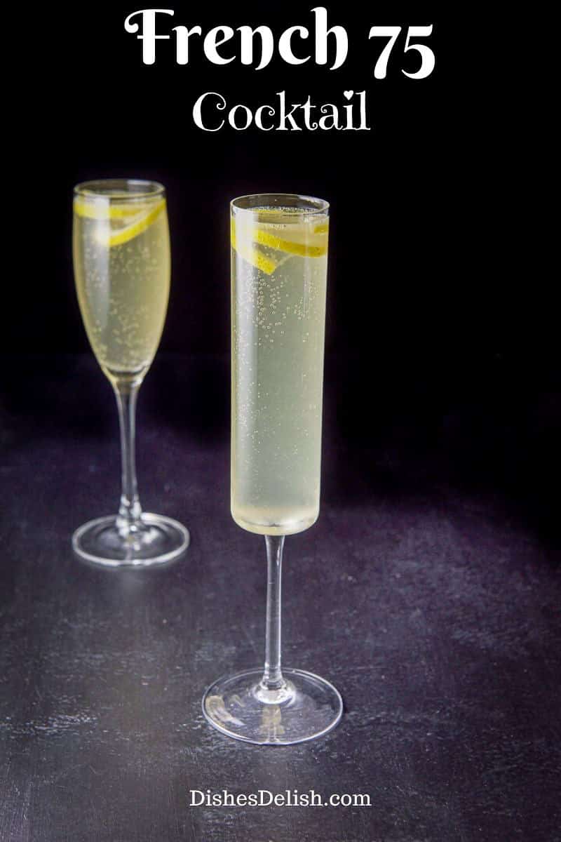 French 75 Cocktail | Dishes Delish