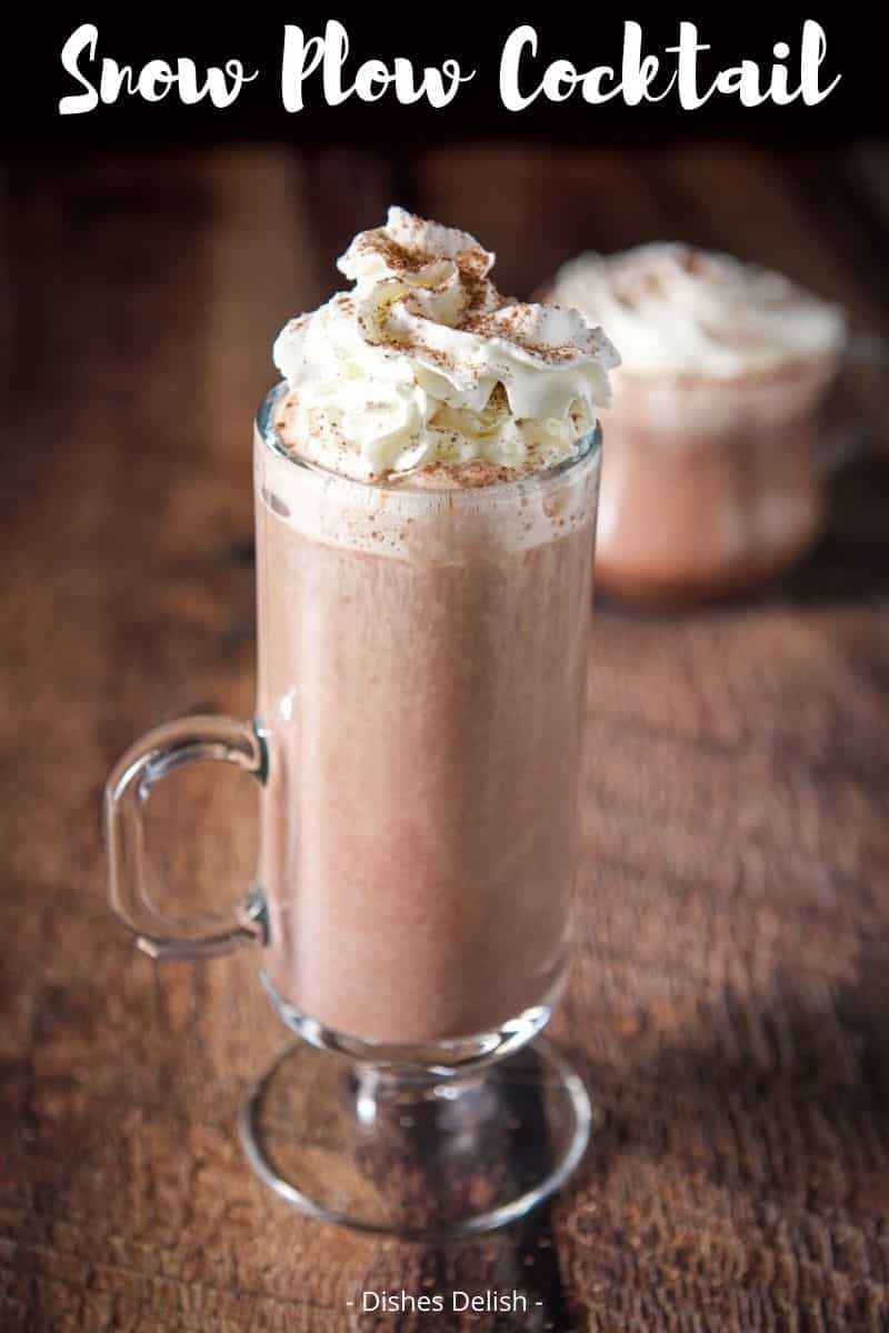 Snow Plow Cocktail | Dishes Delish