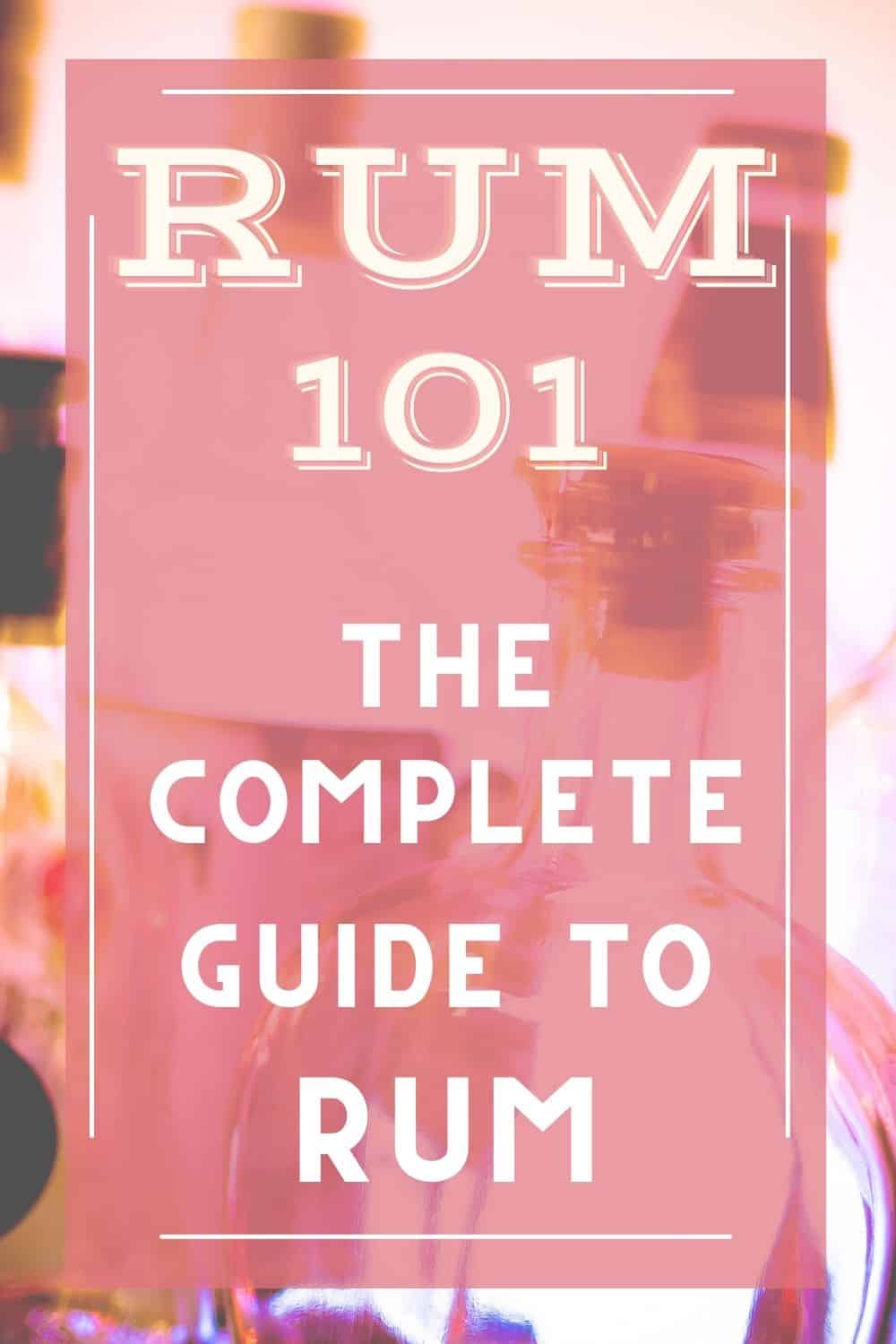 Rum 101: A Complete Guide to Rum - Dishes Delish