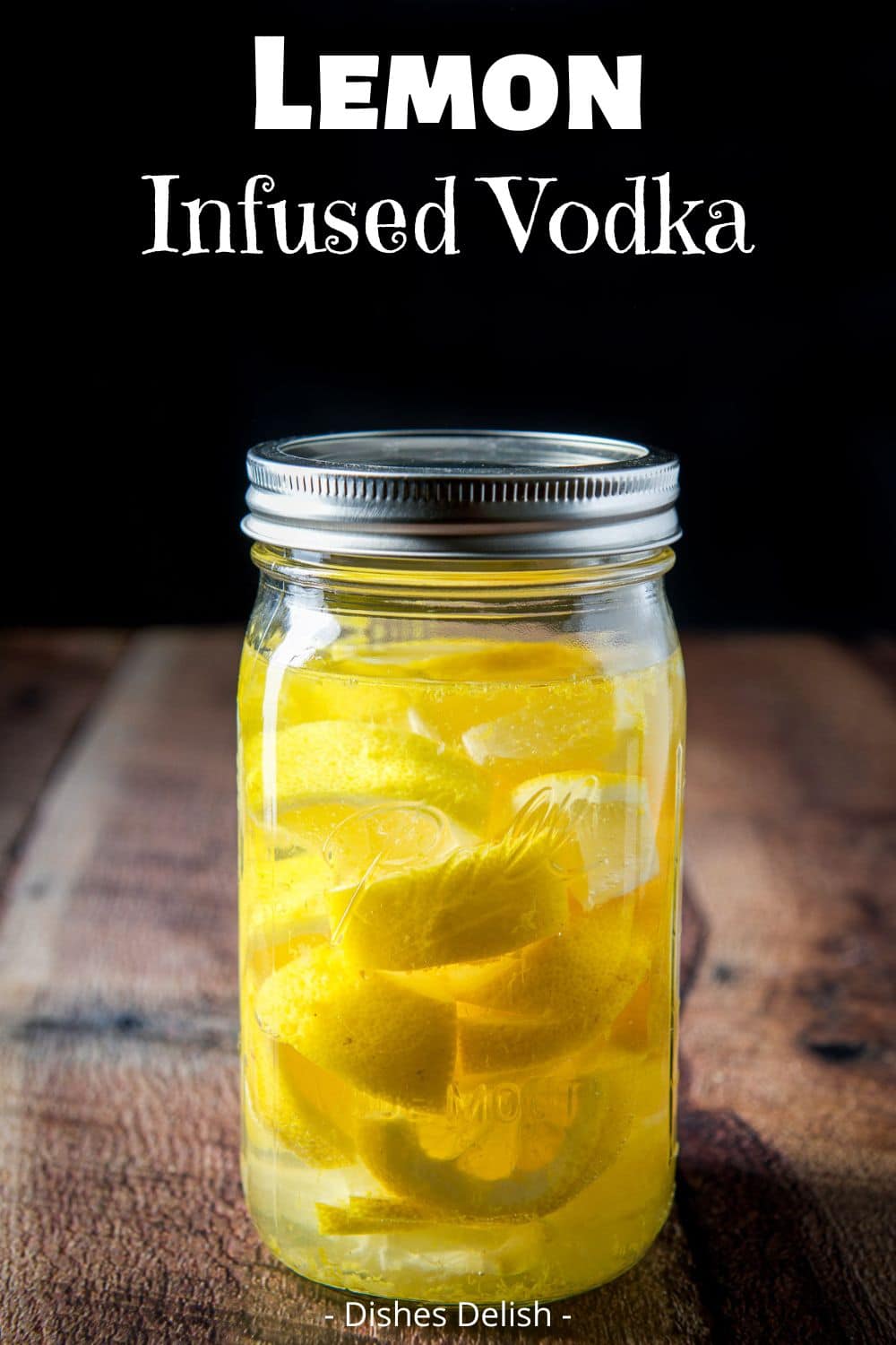 Lemon Infused Vodka - Dishes Delish