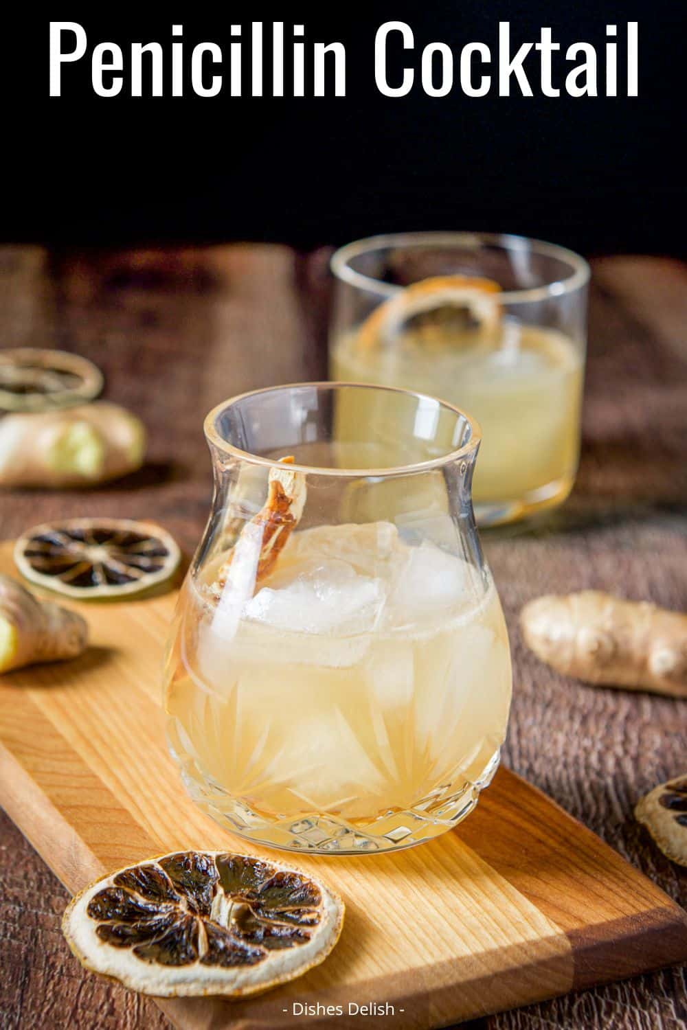 Penicillin Cocktail - Dishes Delish