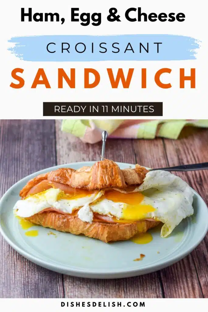 Ham And Cheese Croissant Breakfast Sandwich Saturday Begs For A Ham