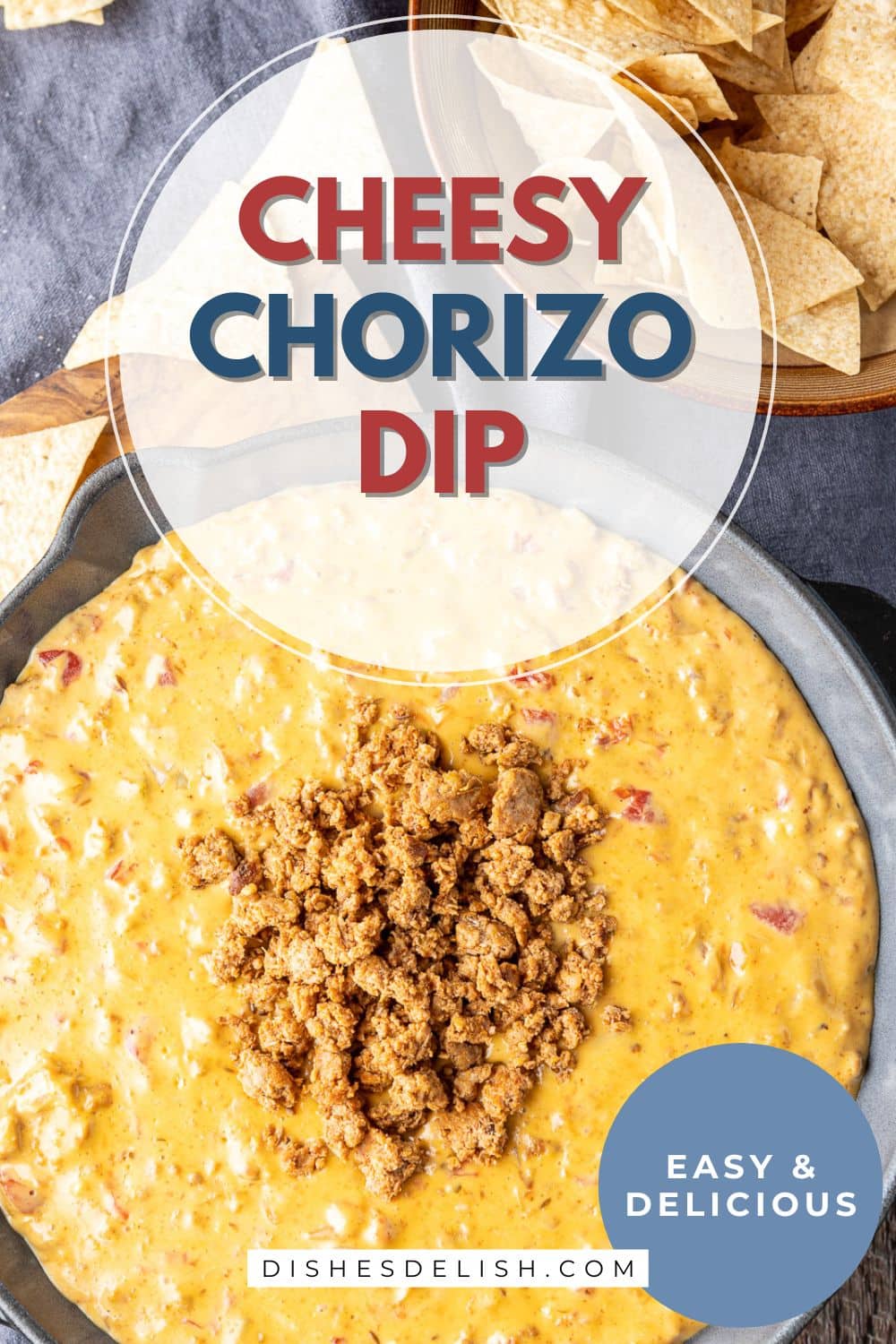 Chorizo Dip - Dishes Delish