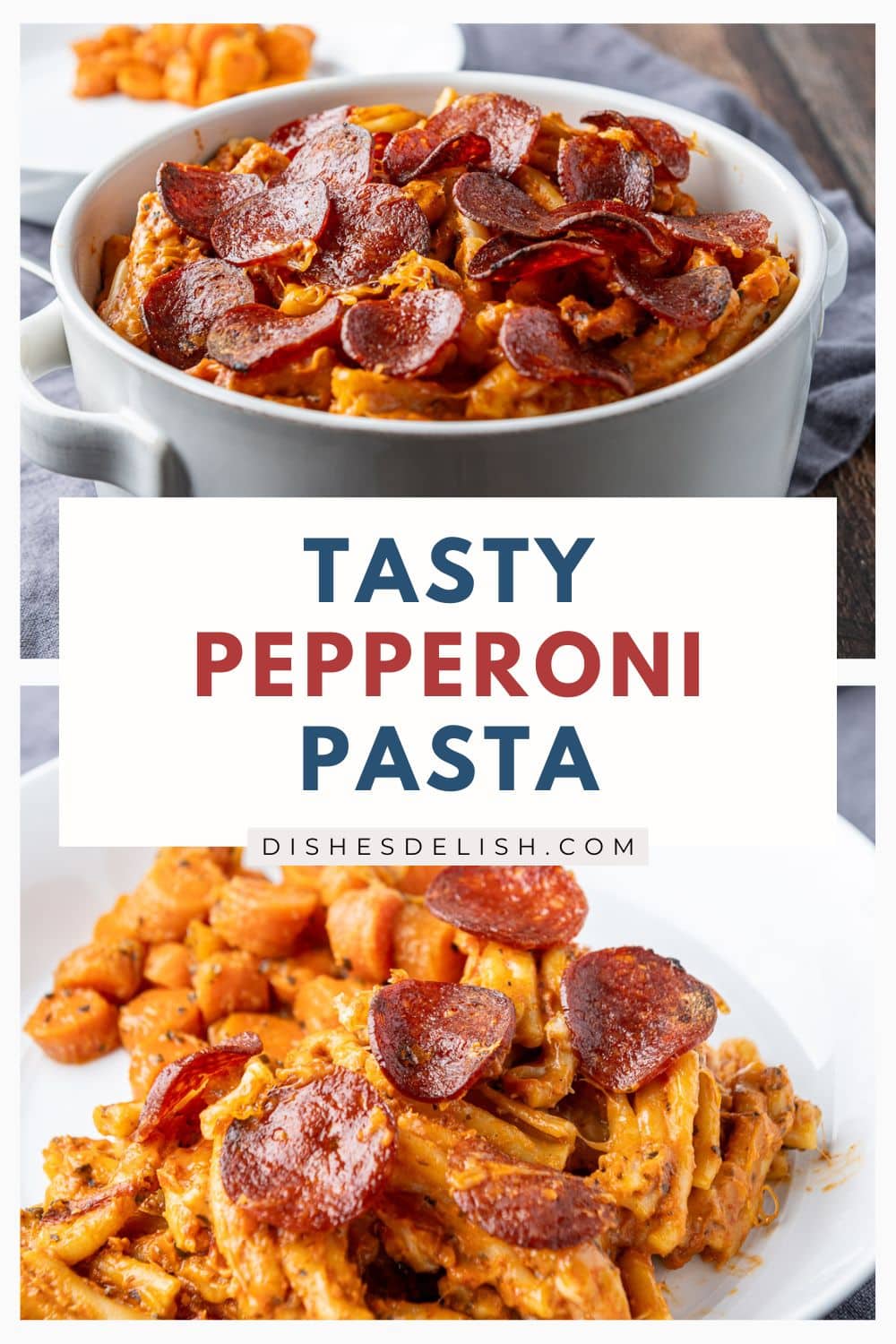 Pepperoni Pasta - Dishes Delish