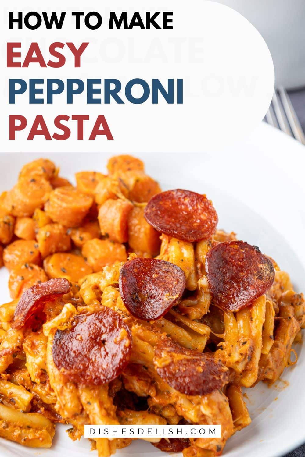 Pepperoni Pasta - Dishes Delish